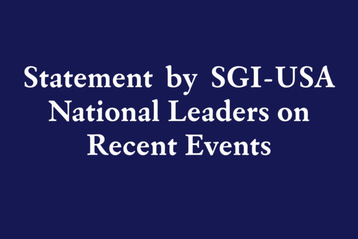 Statement by SGI-USA National Leaders on Recent Events - World Tribune